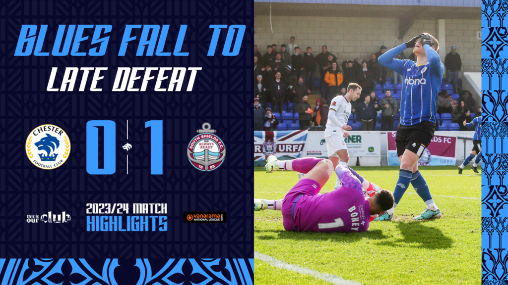 Watch: Chester 0-1 South Shields - Chester Football Club